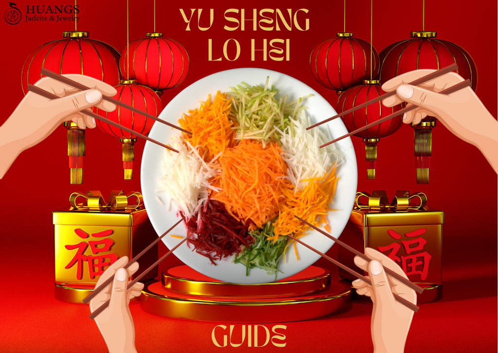 Yu Sheng Lo Hei Guide | Huangs Jadeite and Jewelry Pte Ltd