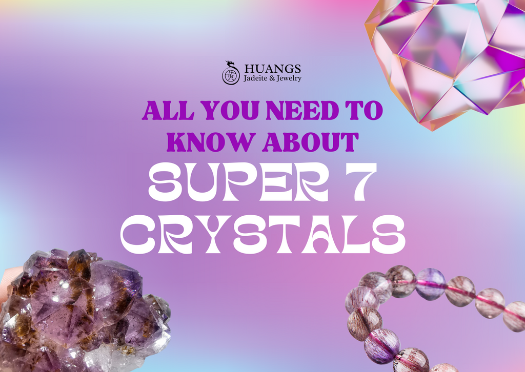 All You Need To Know About Super 7 Crystals | Huangs Jadeite and ...
