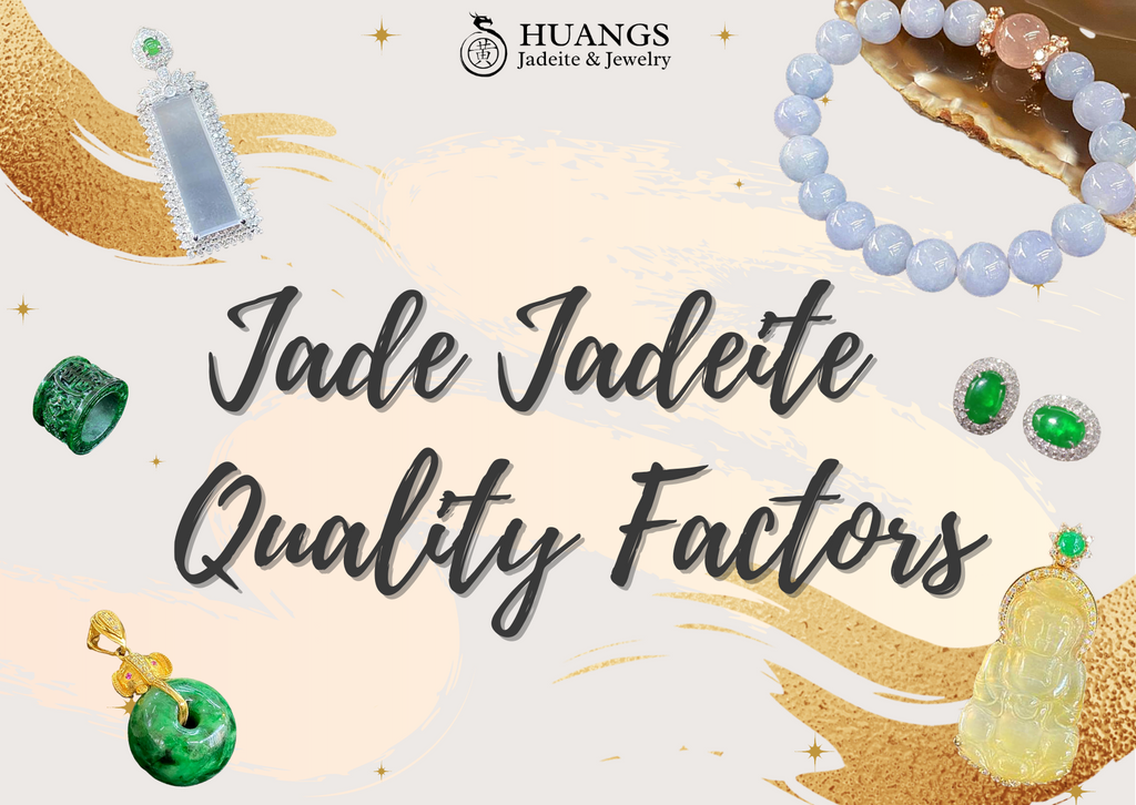 Jade Jadeite Quality Factors | Huangs Jadeite and Jewelry Pte Ltd